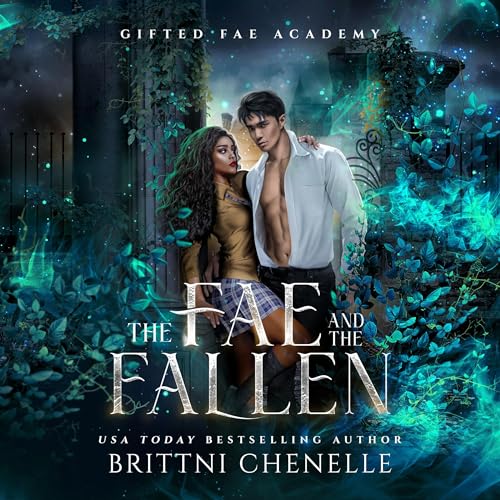 The Fae & the Fallen: Gifted Fae Academy, Book 1 (Audio Download ...