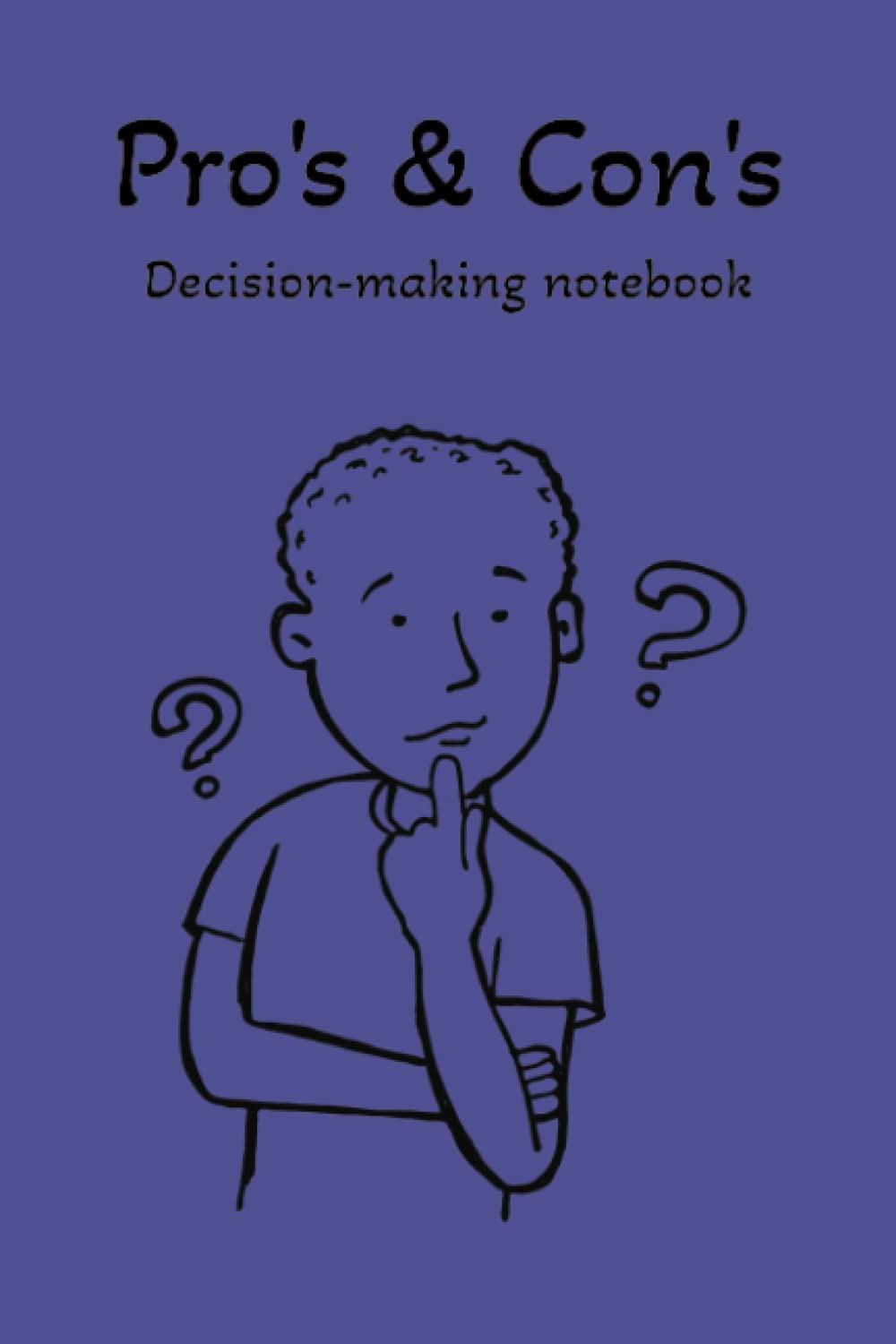 Pro's and Con's decision making notebook: Price, Jesse: Amazon.com: Books