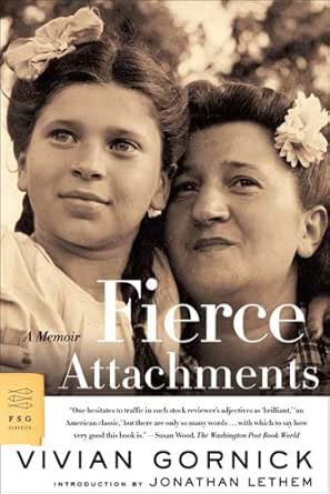 Amazon.com: Fierce Attachments: A Memoir (FSG Classics) eBook : Gornick ...