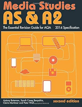 AS & A2 Media Studies: The Essential Revision Guide for AQA (Essentials ...