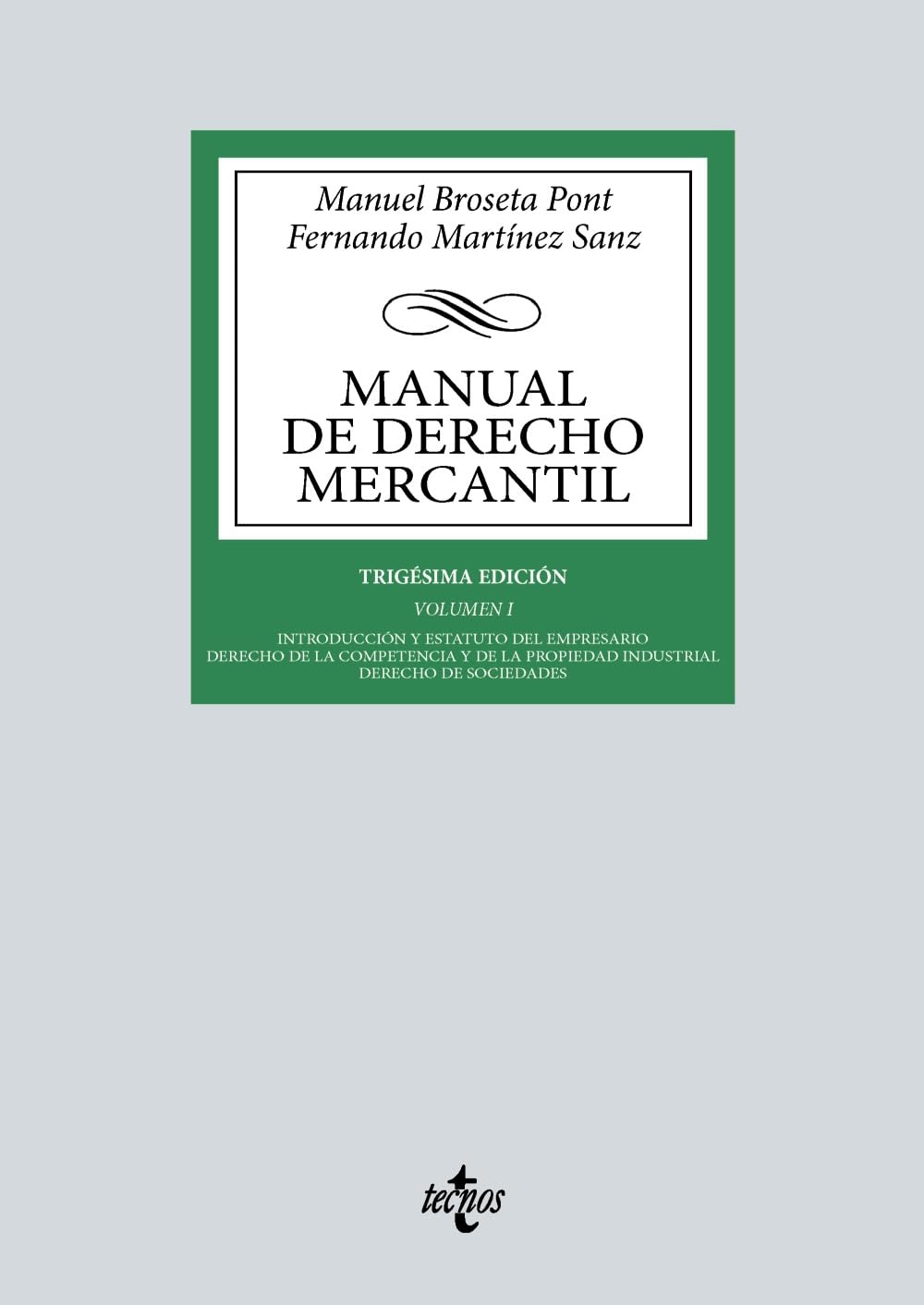 Manual de Derecho Mercantil: Broseta Pont, Manuel, Martínez Sanz ...