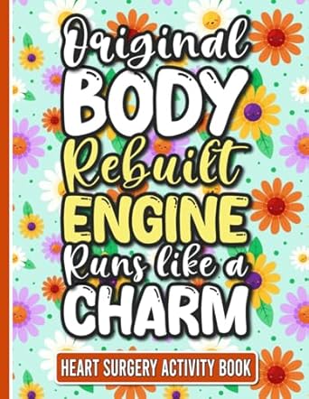 Original Body Rebuilt Engine Runs Like A Charm - Heart Surgery Activity ...