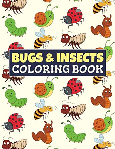 Bugs & Insects Coloring Book: Fun Drawings For Kids To Color ...