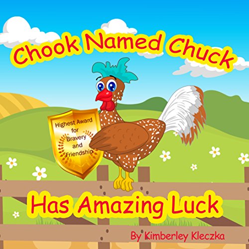 Amazon.com: Chook Named Chuck Has Amazing Luck (Friendship Series Book ...