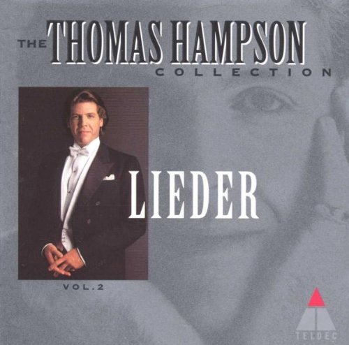 Hampson, Thomas - The Thomas Hampson Collection, Vol. 2: Lieder ...