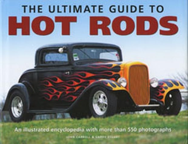 The Ultimate Guide to Hot Rod: An Illustrated Encyclopedia with More ...