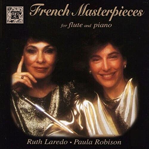 Play French Masterpieces For Flute And Piano by Paula Robison & Ruth ...