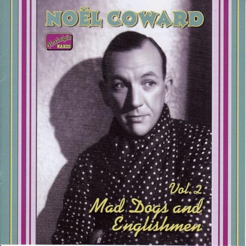 Amazon.com: Coward, Noel: Mad Dogs and Englishmen (1932-1936) : Noël ...