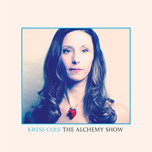 Amazon.com: The Alchemy Show : Kress Cole: Digital Music