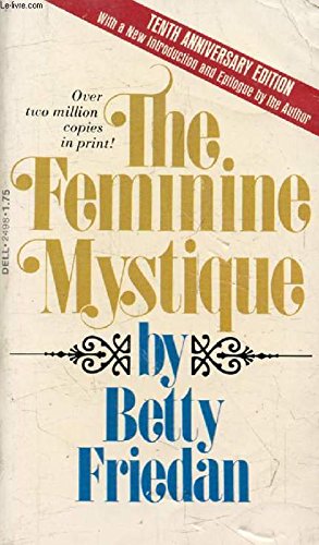 The feminine mystique: Friedan, Betty: 9780140022612: Amazon.com: Books