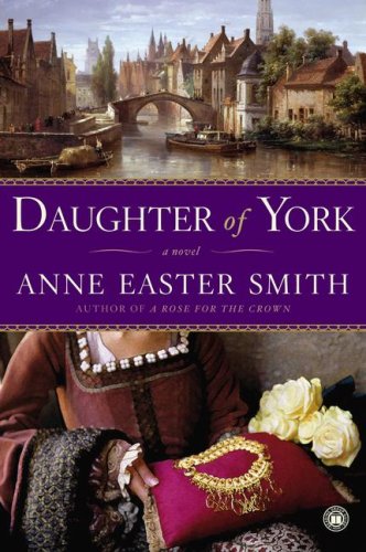Daughter of York: A Novel: Smith, Anne Easter: 8601300413730: Amazon ...