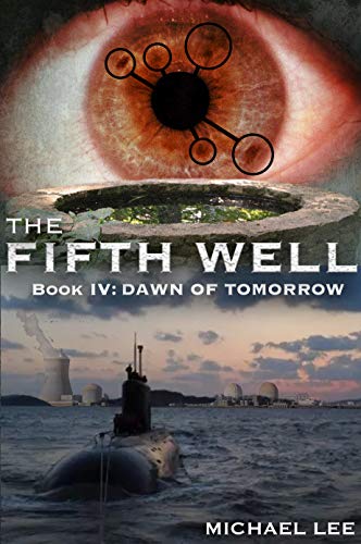 Amazon.com: Dawn of Tomorrow: The Fifth Well Book IV eBook : Lee ...