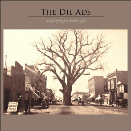 Play Eighty-Eight Feet High by The Die Ads on Amazon Music