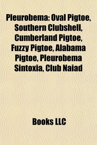 Pleurobema: Oval Pigtoe, Southern Clubsh : Llc, Books: Amazon.es: Libros