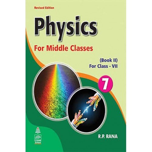 Physics for Middle Class - 7 : R.P. Rana: Amazon.in: Books