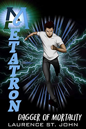 Metatron: A Superhero Fiction Adventure Series - Dagger of Mortality ...