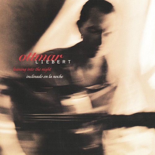 Spiele Leaning into the Night von Ottmar Liebert auf Amazon Music ab