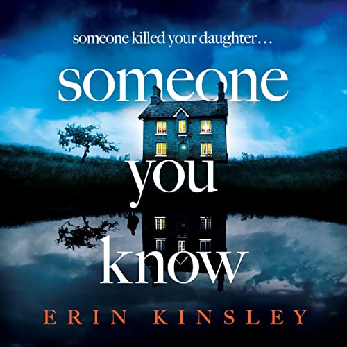 Amazon.com: Someone You Know (Audible Audio Edition): Erin Kinsley ...