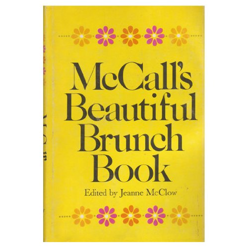 McCall's beautiful brunch book: jeanne-mcclow: 9780841501607: Amazon ...