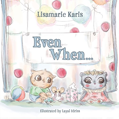 Even When: Lisamarie Karis: 9781631772191: Amazon.com: Books