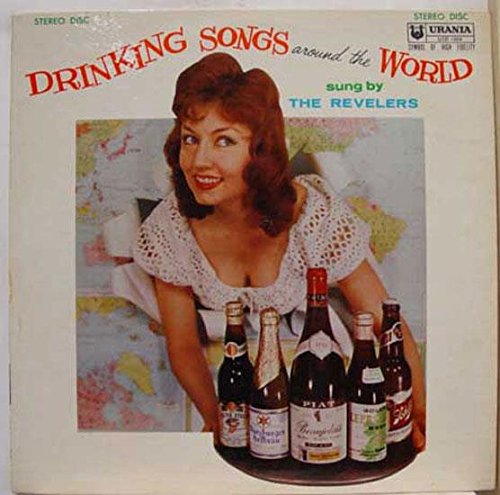 Amazon.com: THE REVELERS DRINKING SONGS AROUND THE WORLD vinyl record ...