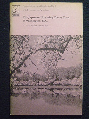 The Japanese Flowering Cherry Trees Of Washington, D.C.: A Living ...