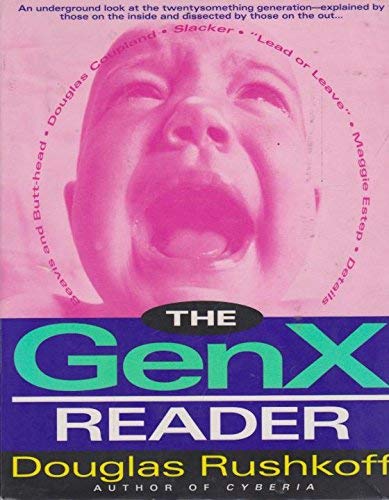 GenX Reader: Rushkoff, Douglas: 9780345390462: Amazon.com: Books