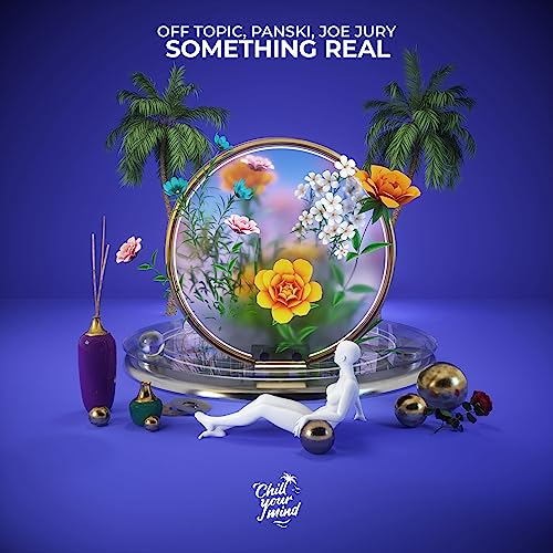 Something Real by OFF TOPIC, Panski, Joe Jury on Amazon Music - Amazon.com