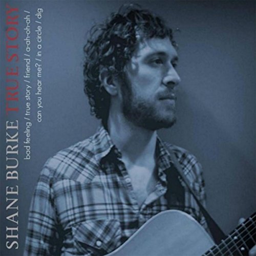 Amazon Music - Shane BurkeのTrue Story - Amazon.co.jp