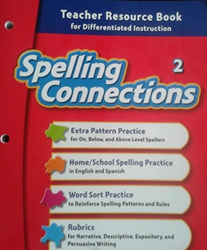 Spelling Connections, Grade 2 Teacher Resource Book for Differentiated ...