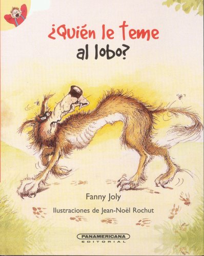 Quien le teme al lobo?/ Who's Afraid of the Wolf?: Joly, Fanny, Rochut ...