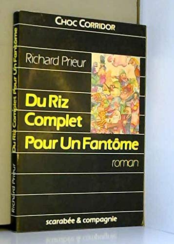 Amazon.com: riz complet pour fantome: 9782867220302: Richard PRIEUR: Books
