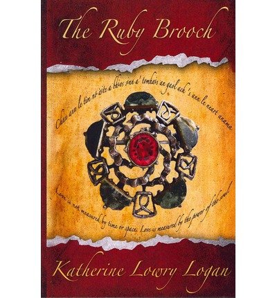 [The Ruby Brooch: Time Travel Romance: Volume 1 (The Celtic Brooch ...