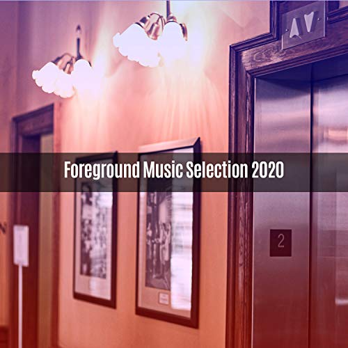 FOREGROUND MUSIC SELECTION 2020 by Various artists on Amazon Music ...