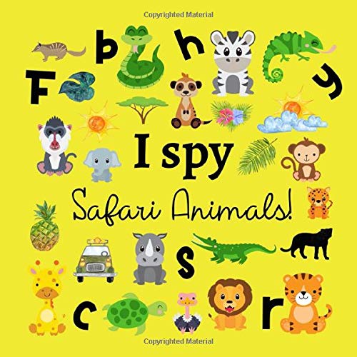 I Spy Safari Animals!: A Fun Guessing Activity Game Book For Kids 2-5 ...