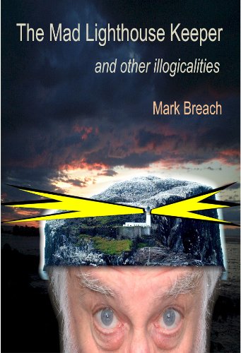 The Mad Lighthouse Keeper and other illogicalities - Kindle edition by ...