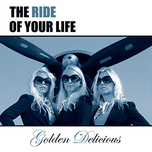 Play The Ride of Your Life by Golden Delicious on Amazon Music