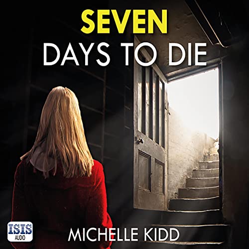 Seven Days to Die: Detective Inspector Jack MacIntosh, Book 1 (Audio ...