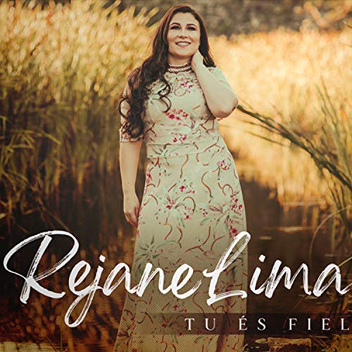 Amazon MusicでRejane Lima OficialのTu És Fielを再生する