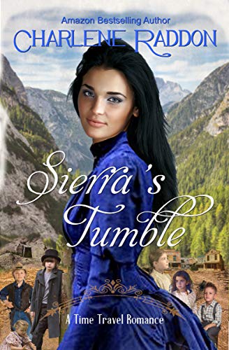 Sierra's Tumble: A Time Travel Romance - Kindle edition by Raddon ...