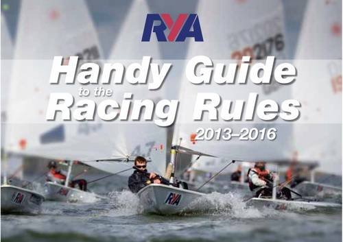 RYA Handy Guide to the Racing Rules 2013-2016: Rya: 9781906435844 ...