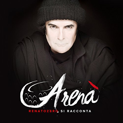 Amazon Music - Renato ZeroのArenà - Renato Zero si racconta - Amazon.co.jp