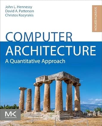Computer Architecture: A Quantitative Approach (The Morgan Kaufmann ...