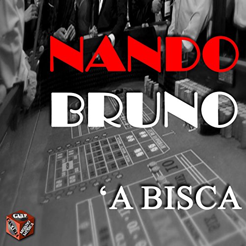 Amazon Music - Nando BrunoのNando Bruno: 'a bisca - Amazon.co.jp
