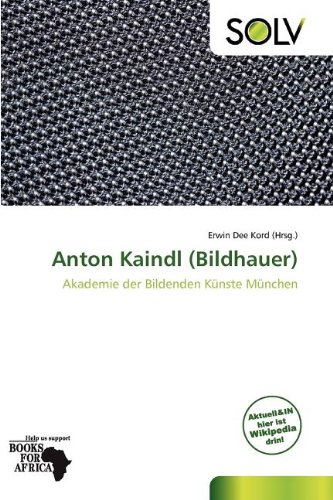 Anton Kaindl (Bildhauer) : Amazon.de: Bücher