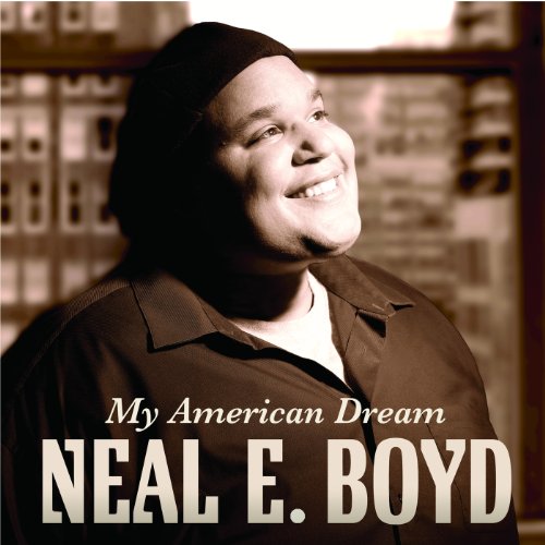 Riproduci My American Dream di Neal E. Boyd su Amazon Music