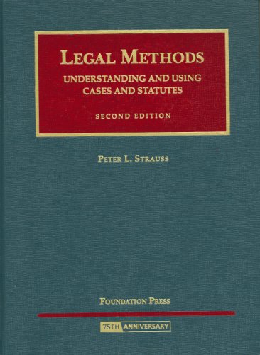 Strauss' Legal Methods: Understanding and Using Cases and Statutes, 2d ...
