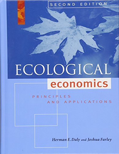 Ecological Economics, Second Edition: Principles and Applications by ...