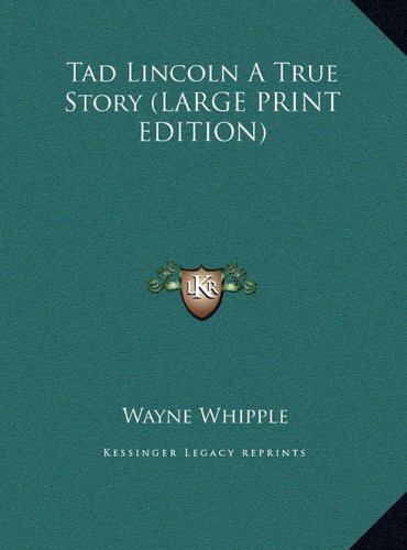 Buy Tad Lincoln a True Story Book Online at Low Prices in India | Tad ...