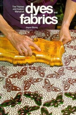 [(Manual of Dyes and Fabrics )] [Author: Joyce Storey] [Apr-1992 ...